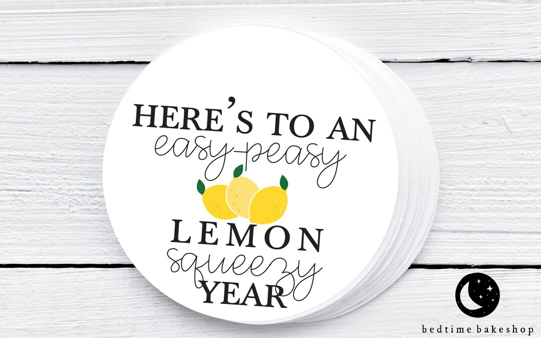 Printable 2" Cookie Tag - Here's to an Easy Peasy Lemon Squeezy Year ...