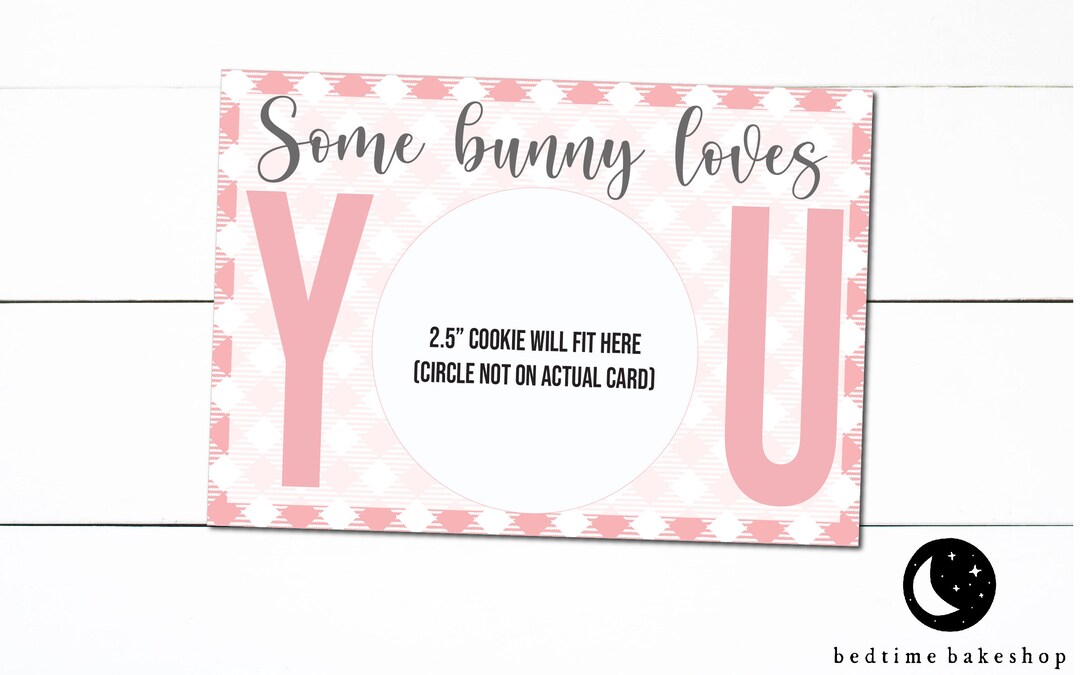 Printable Mini Cookie Card - 5" X 3.5" Happy Easter Some Bunny Loves ...