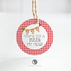 Printable Valentine's Day You Have a Pizza My Heart Valentine's Tag ...