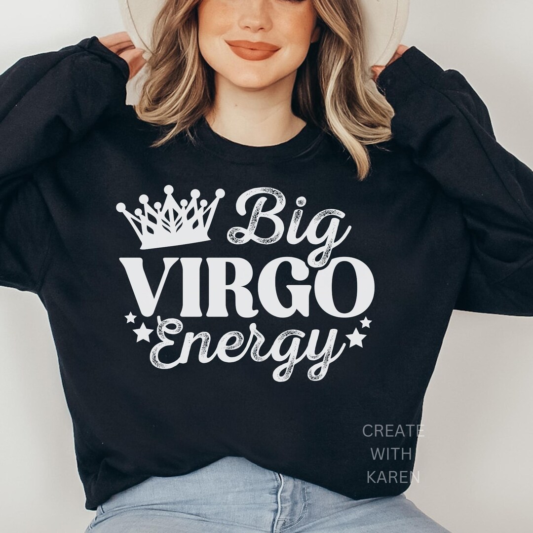 Big Virgo Energy Svg Png Virgo Positive Traits Svg Virgo Zodiac Sign ...