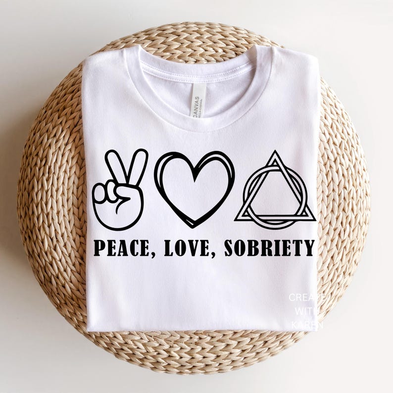 Peace Love Sobriety SVG Png Pdf Recovery Quote SVG Mental Health SVG ...