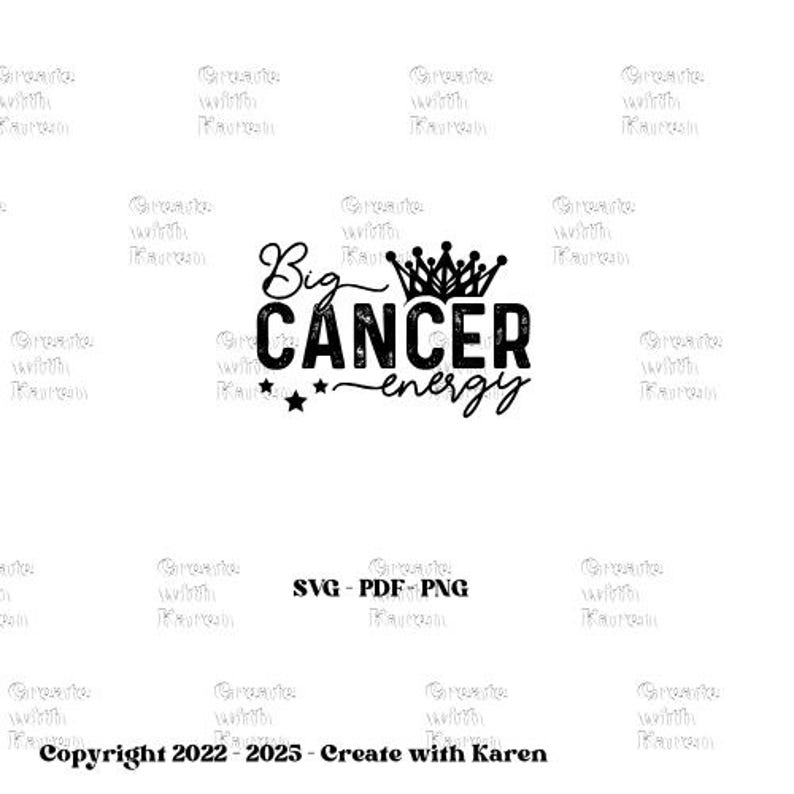 Big Cancer Energy Svg Png Cancer Positive Traits Svg Cancer Zodiac Sign ...