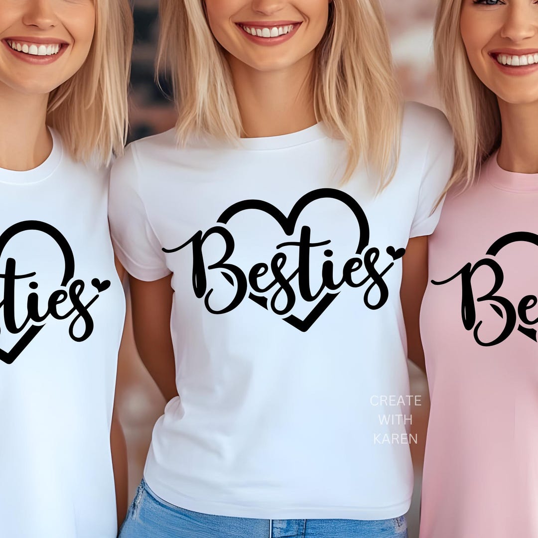 Besties Svg Png Pdf BFF Cut File Best Friends Quote DIY Bestie Shirts ...