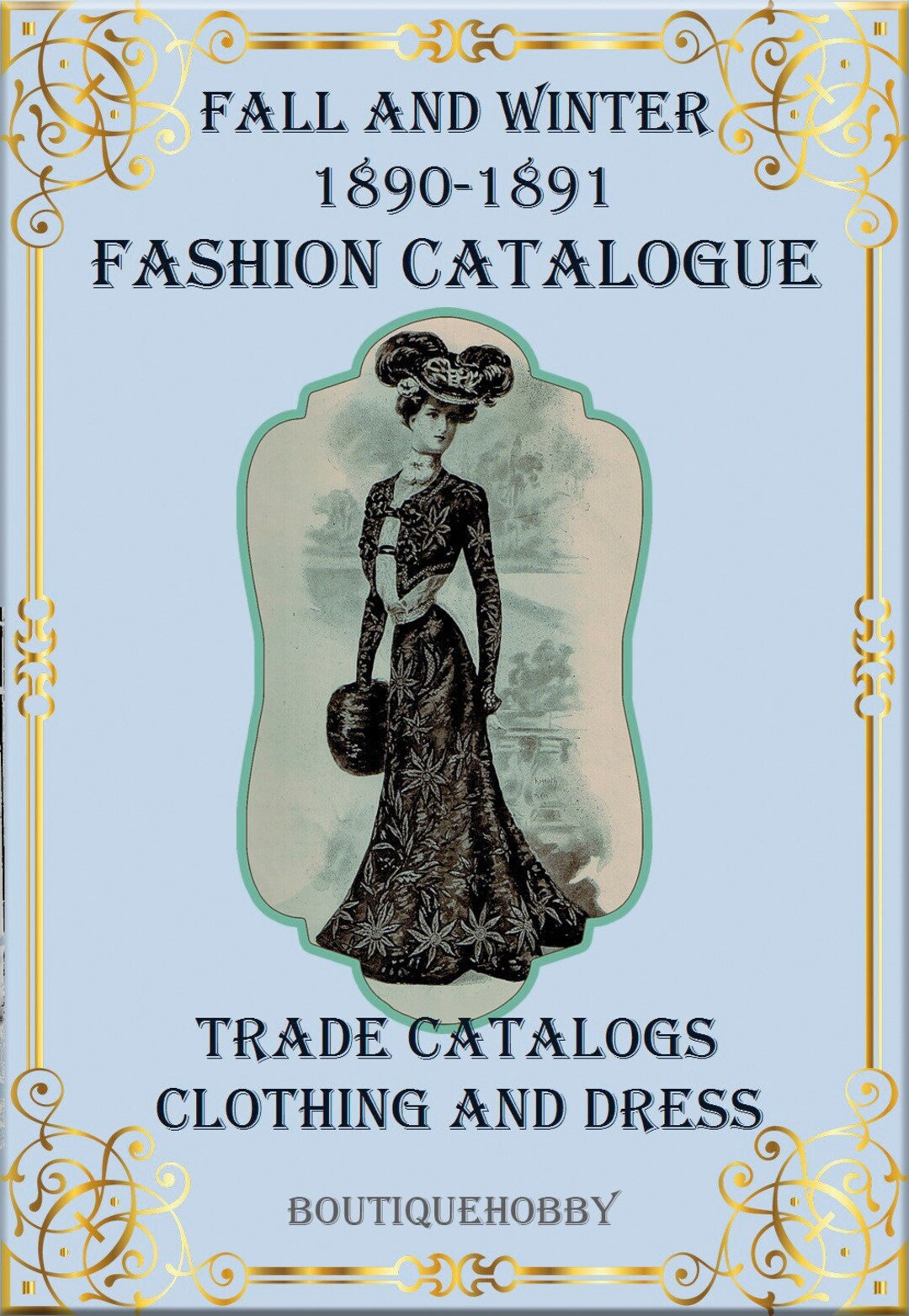 Vintage Fashion Catalog,victorian Dresses Designs,1891 New York Fashion ...
