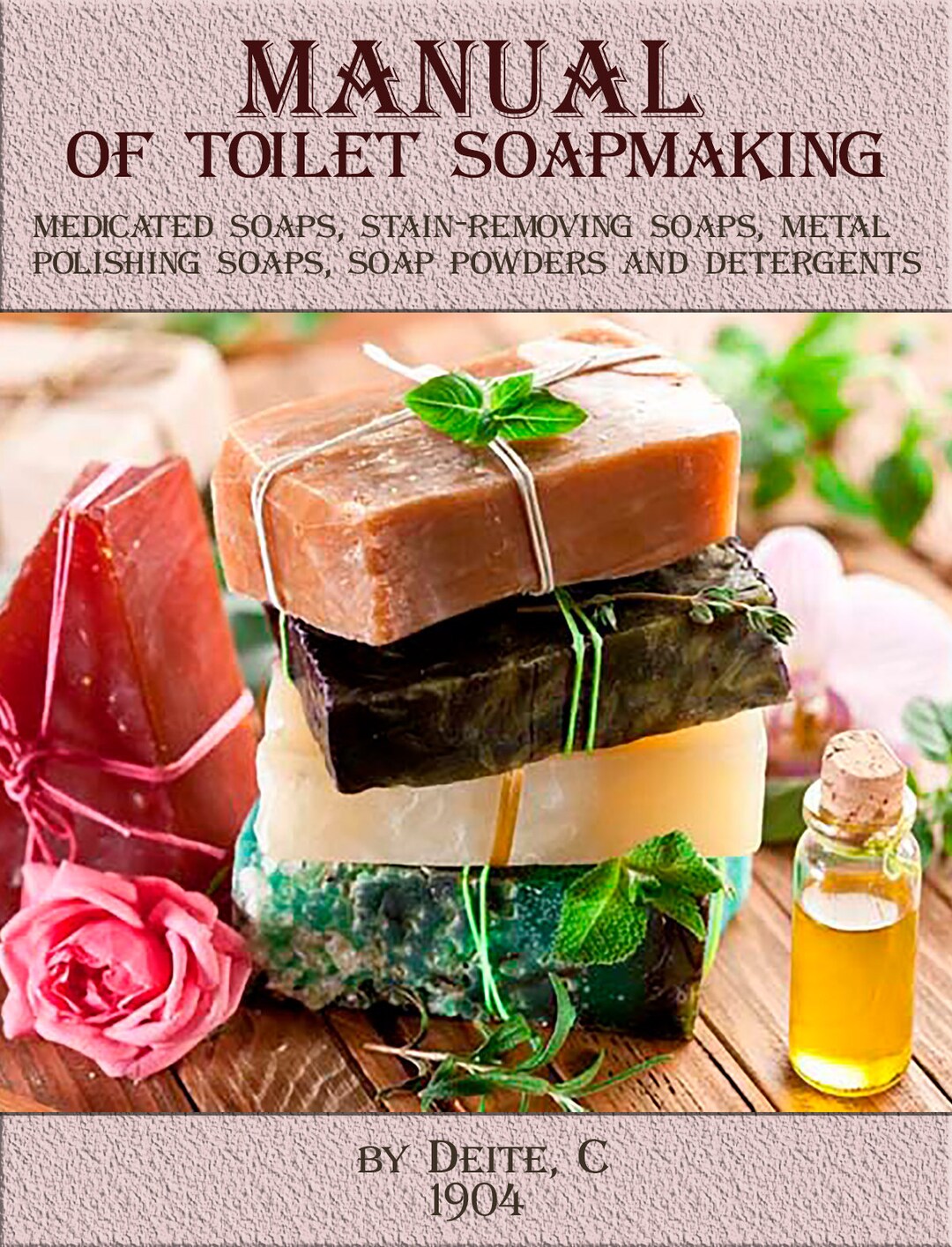 How to Make Soap,soapmaking Book,soap Making,perfumes for Scented Soaps ...