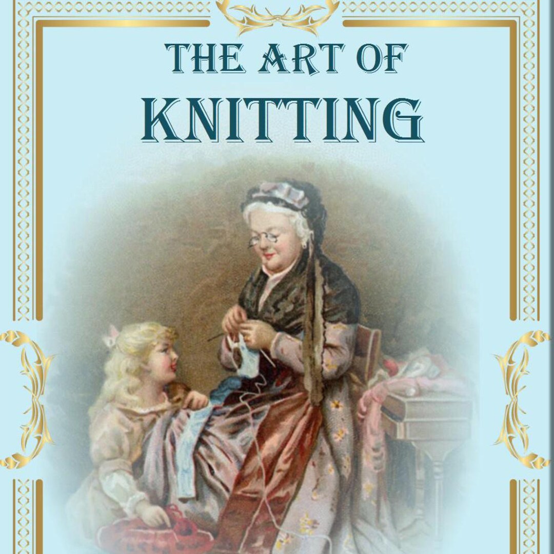 Vintage Knitting Book,hand Knit Instructions Tutorial Pattern,the Art ...