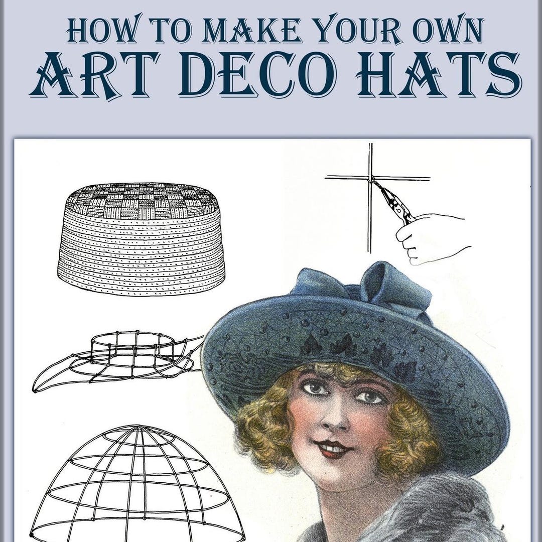 Art of Millinery,how to Make Art Deco Hats,instruction Vintage ...