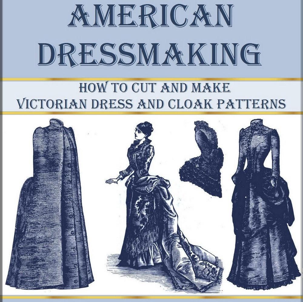 Victorian Dress Sewing Patterns,vintage Illustrated American ...