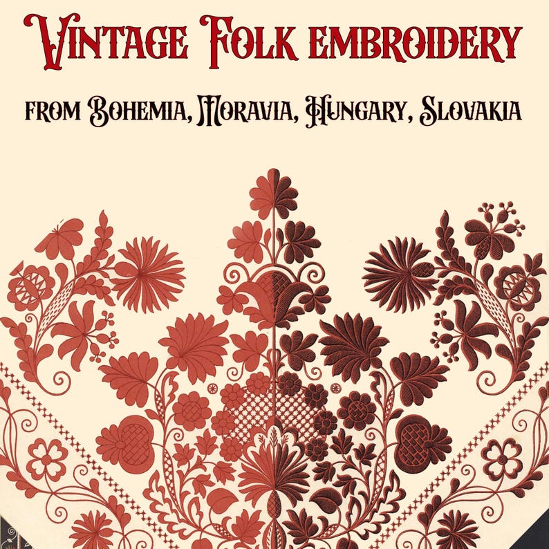 Folk Patterns and Embroidery 30 Designs,bohemia, Moravia, Hungary ...
