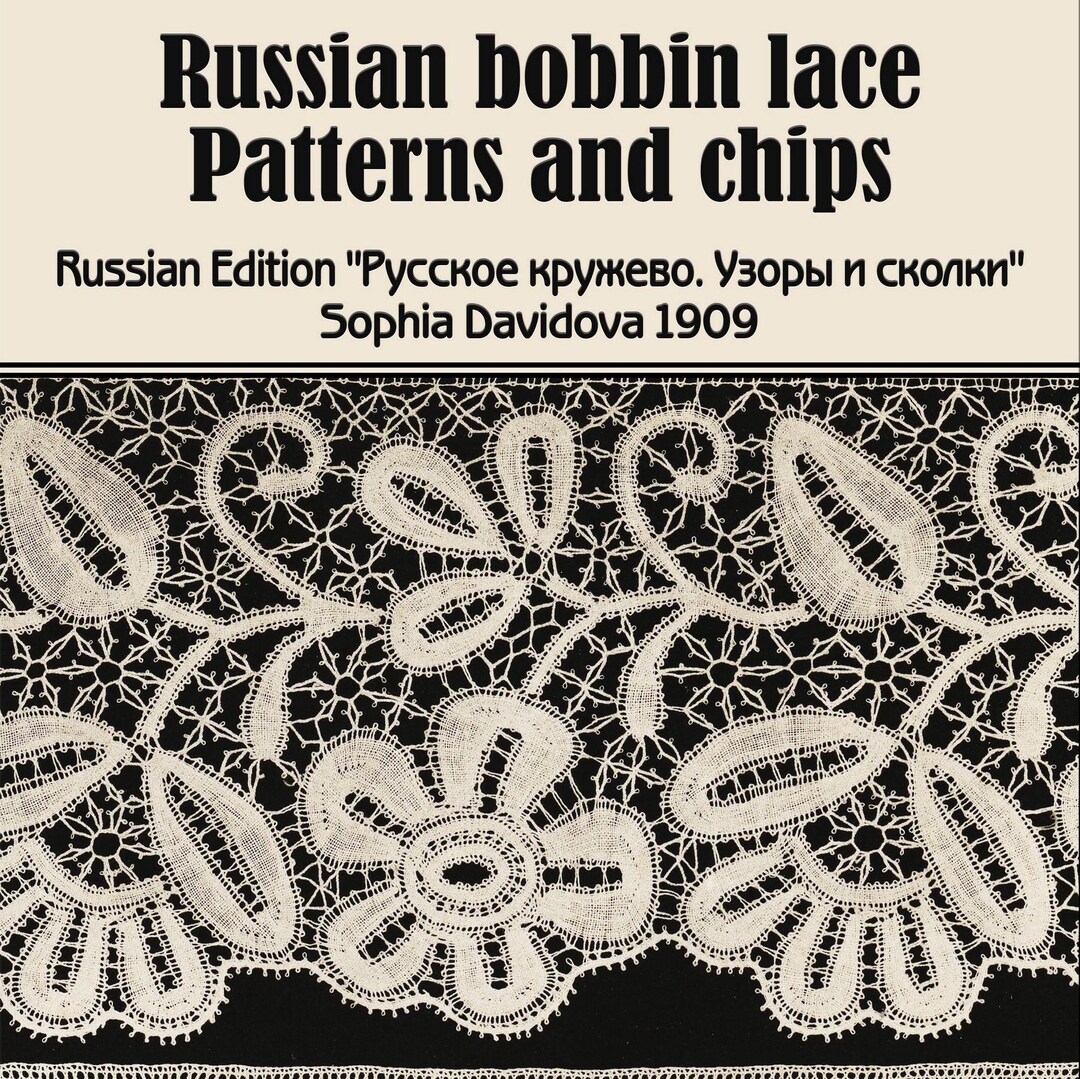 Russian Bobbin Lace Patterns, Sophia Davidova 1909 (PDF Download) - Etsy