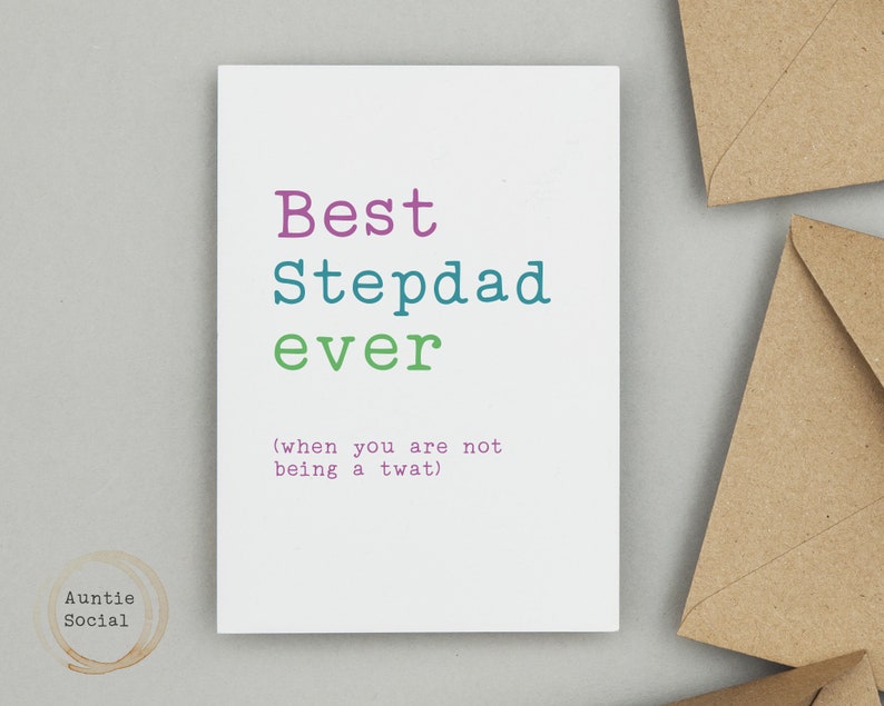 Best Stepdad Ever When You Are Not Being A Twat Card Funny Etsy Uk