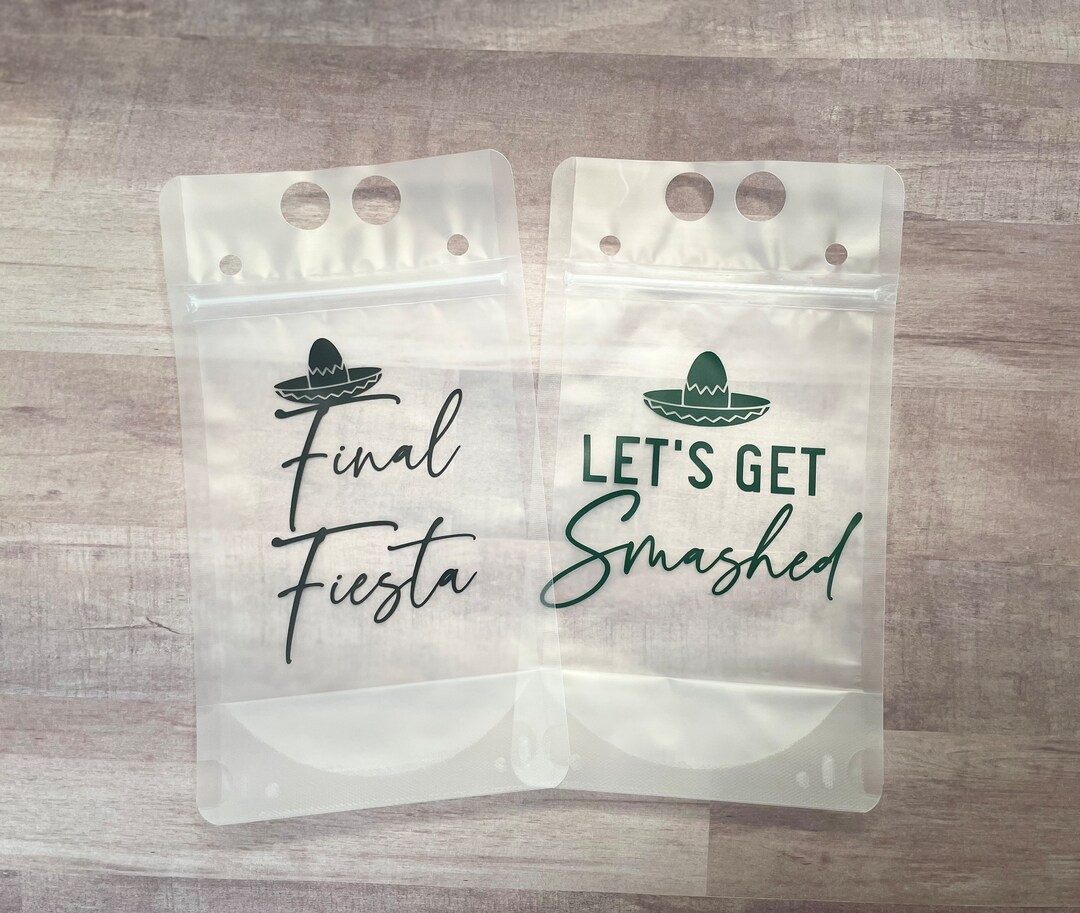 Final Fiesta Bachelorette Party Drink Pouches Let's Fiesta Lets Get ...