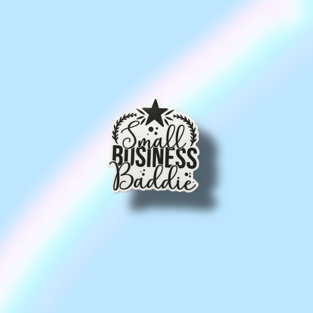 Small Business Baddie Vinyl Waterproof Sticker - Etsy