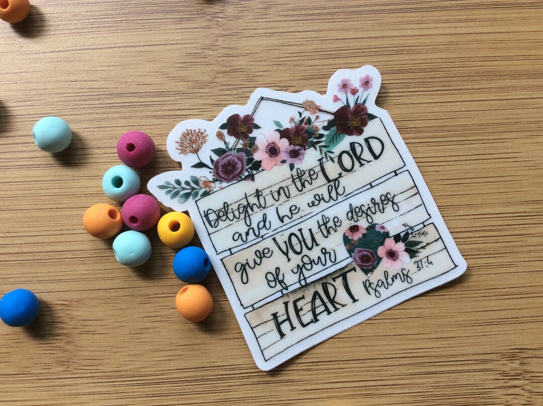 Psalms 37:4 Sticker/ Bible Verse Sticker/ Vinyl Sticker / Weatherproof ...