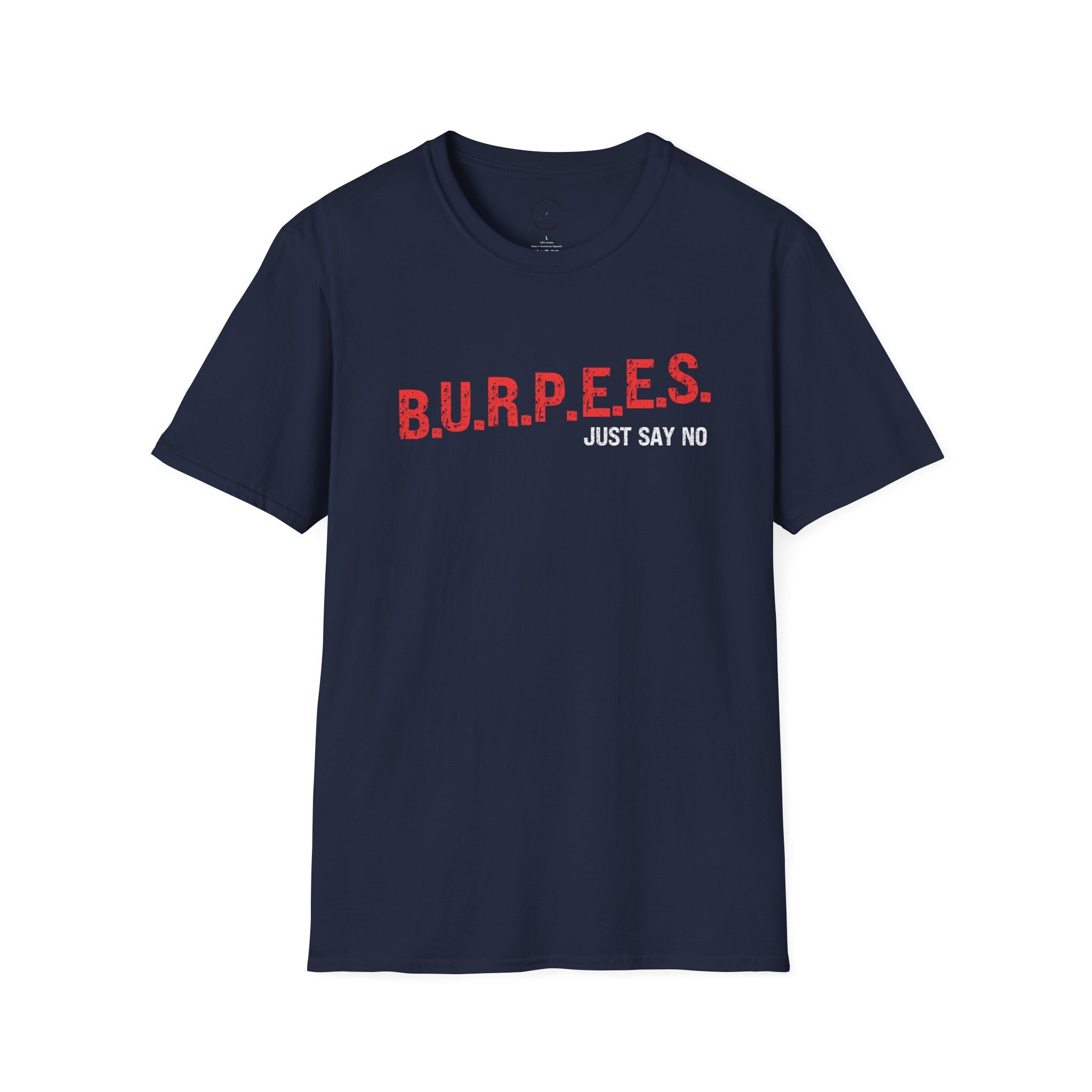 Burpees Just Say No Workout T-shirt, Funny Fitness Tee, Gym Motivation ...