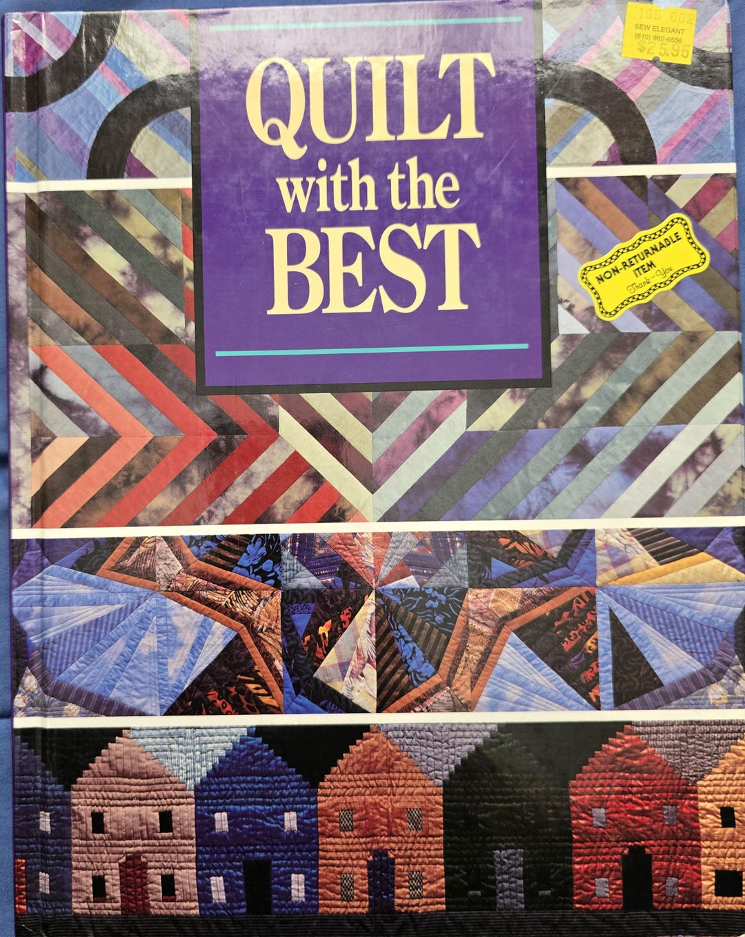 Quilt With the Best, Hardcover Book, Oxmoor House, 160 Pages, New - Etsy