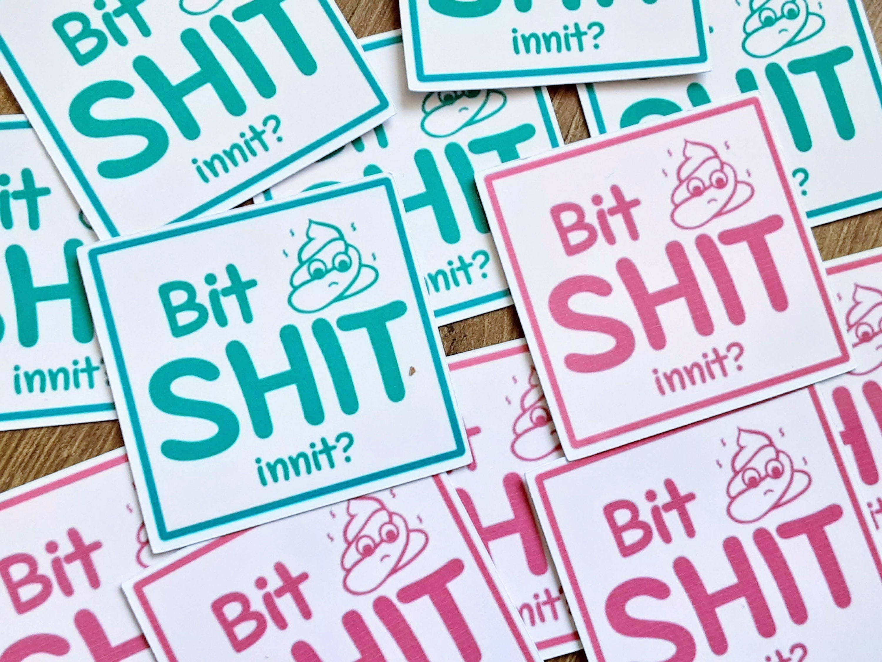 Bit Shit Sticker I Sassy Quotes I Chronic Illness I Mood - Etsy UK