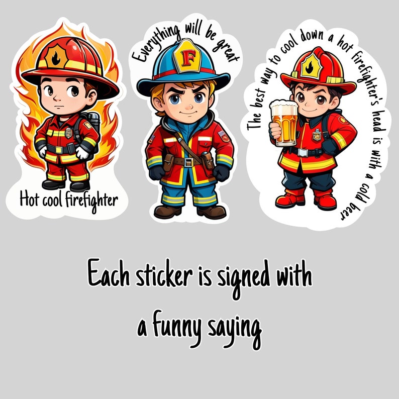Firefighter Sticker, Funny Firefighter Sticker, Cute Emergency Services ...