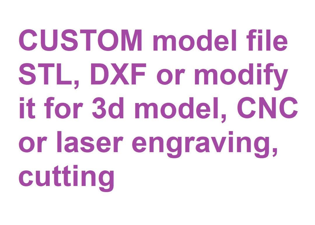 Custom STL Dxf Fbx Png Jpg AUTOCAD Blender Tinkercad Video Editing ...