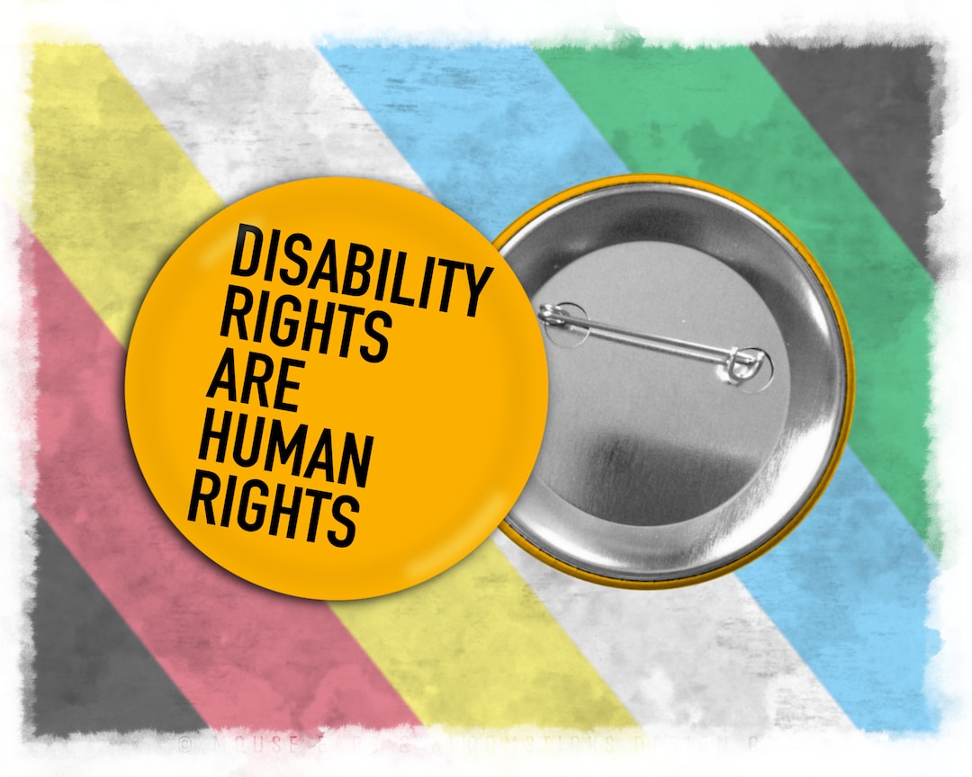Disability Rights Are Human Rights | Disabilities Pinback Badge Buttons ...