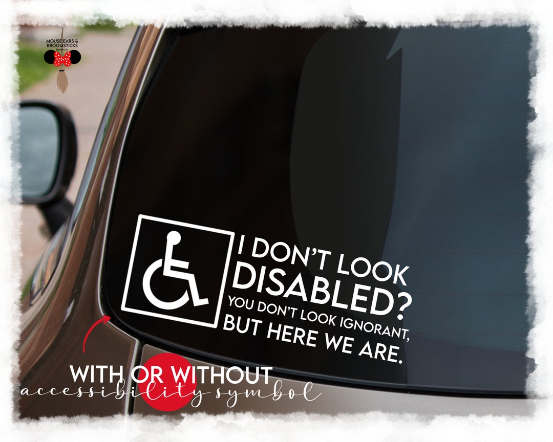 You Don’t Look Ignorant | Invisible Disabilities | Car Decal With ...