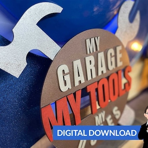 My Garage My Tools My Rules Sign - Ai + Pdf + Svg + Dxf - Instant ...
