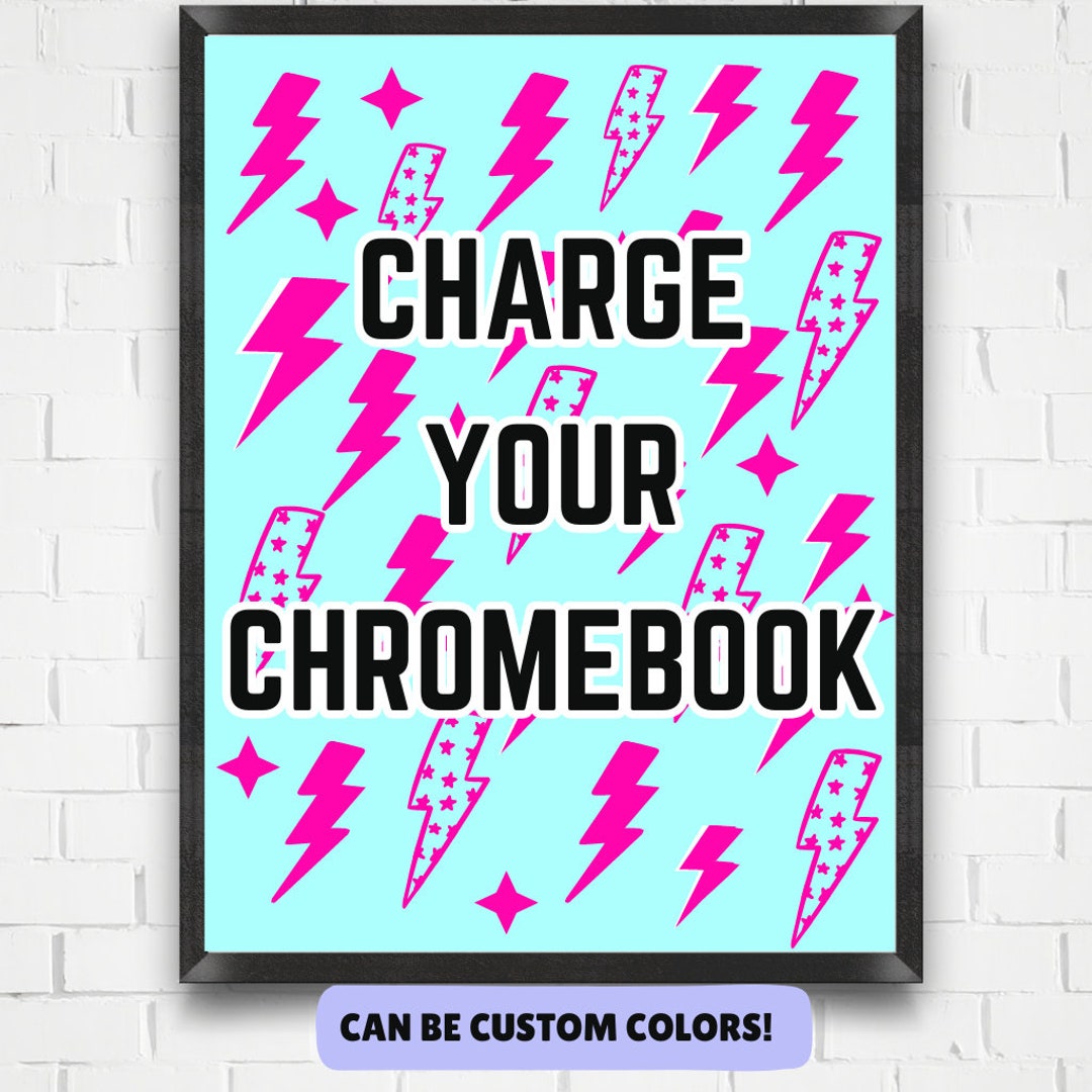 Charge Your Chromebook Classroom Decor | Can Be Custom Colors | Preppy ...