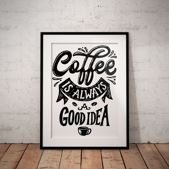 Le café est toujours une bonne impression didée citation | Etsy Le café est toujours une bonne impression didée citation | Etsy