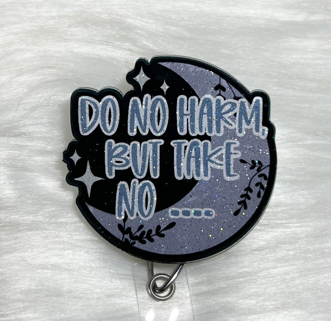 Do No Harm but Take No Bull Badge Reel, Nurse Badge Holder, Work Bestie ...