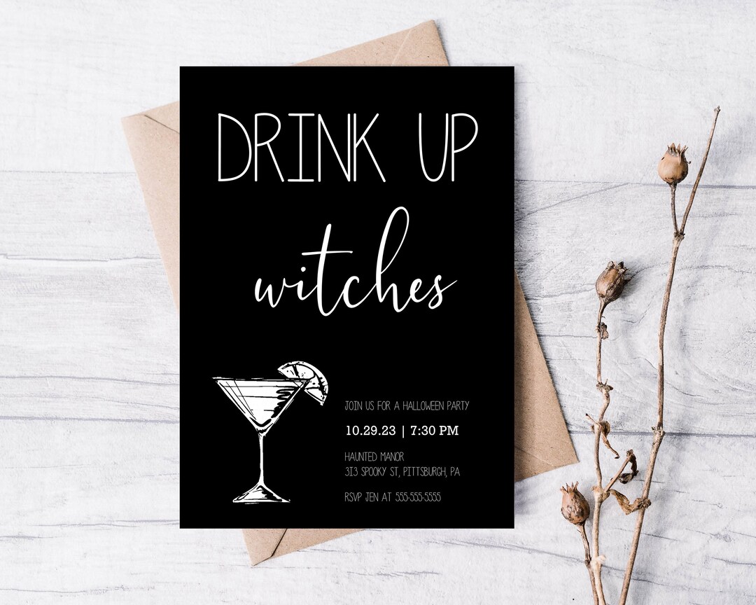 Halloween Party 5x7 Invitation, Printable Invitation, Drink up Witches ...