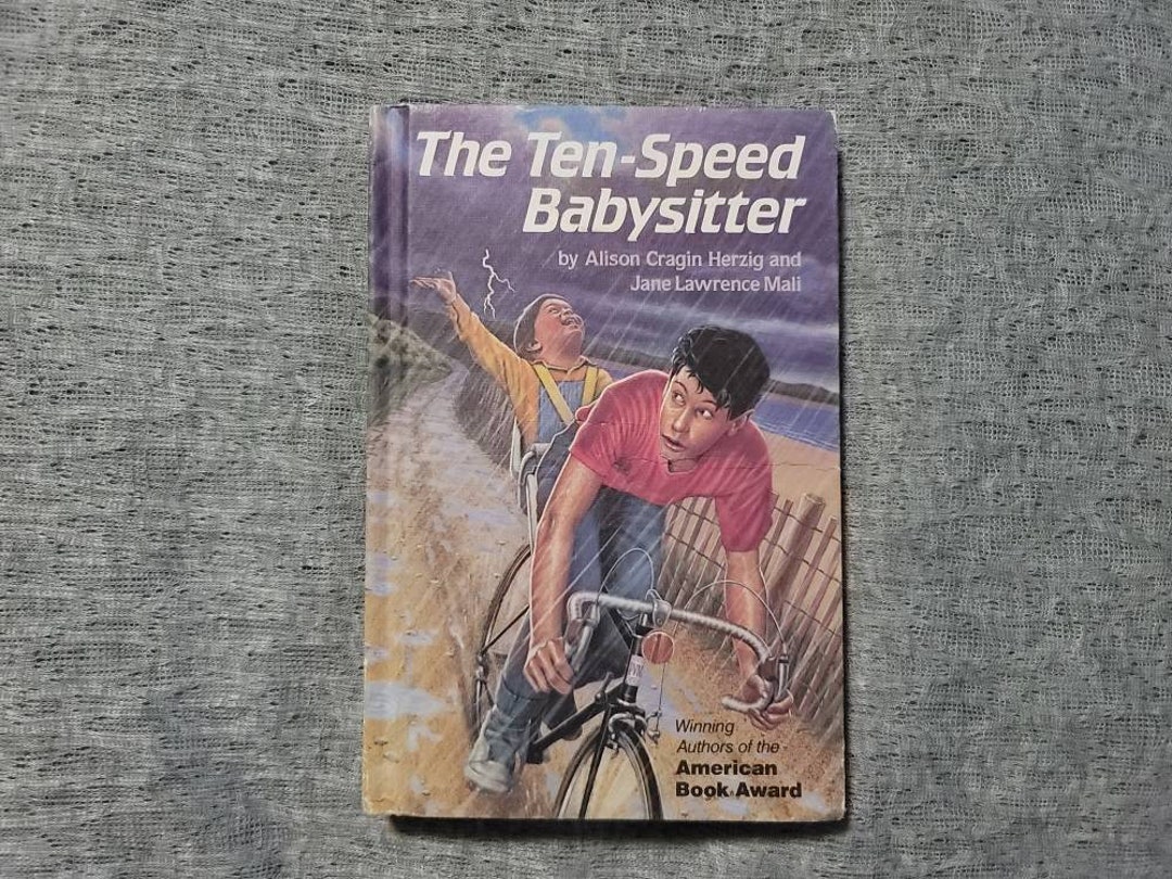 The Ten Speed Babysitter - Alison Cragin Herzig and Jane Lawrence Mali ...