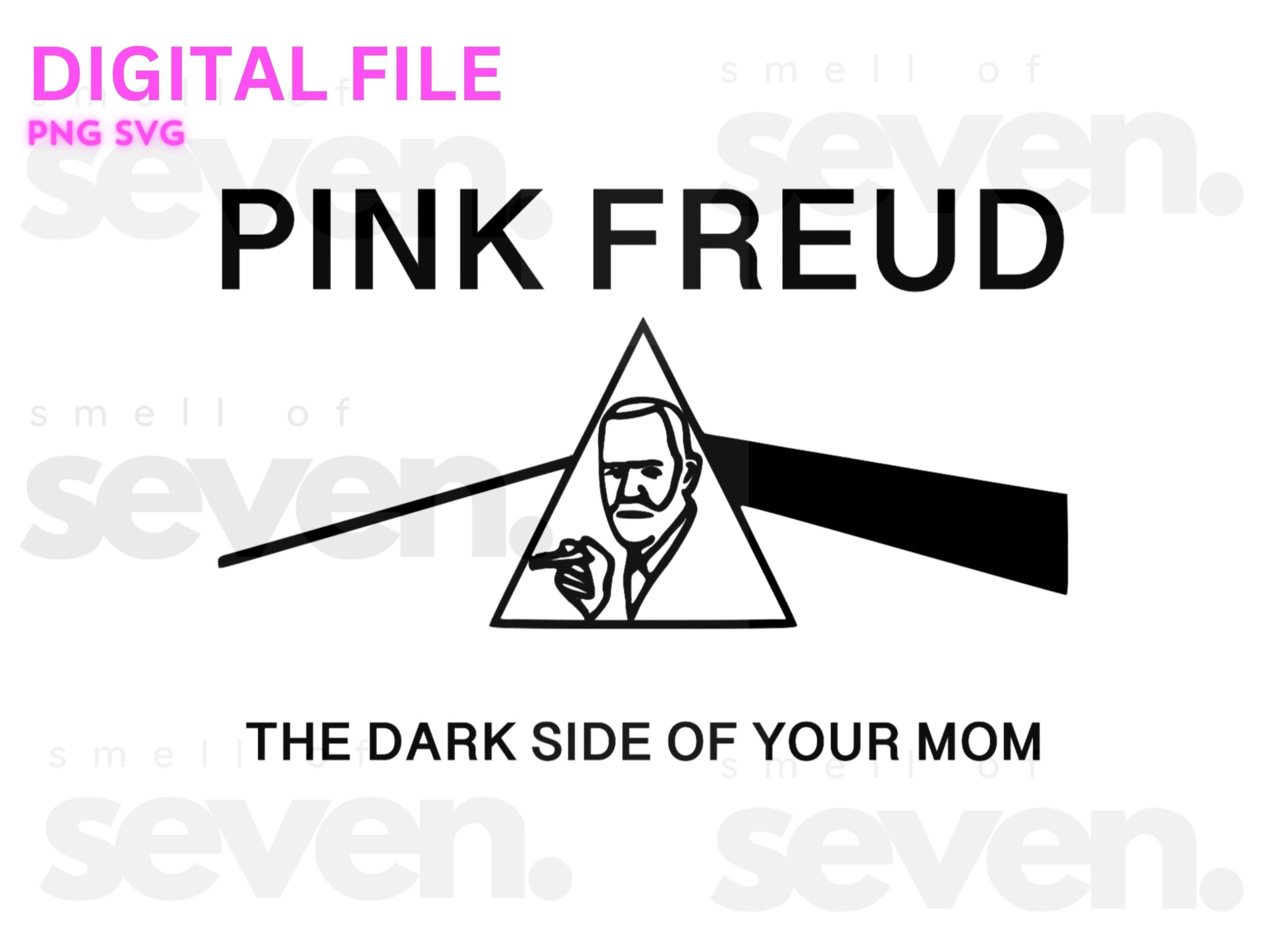 Pink Freud the Dark Side of Your Mom Svg Png Digital Download File ...