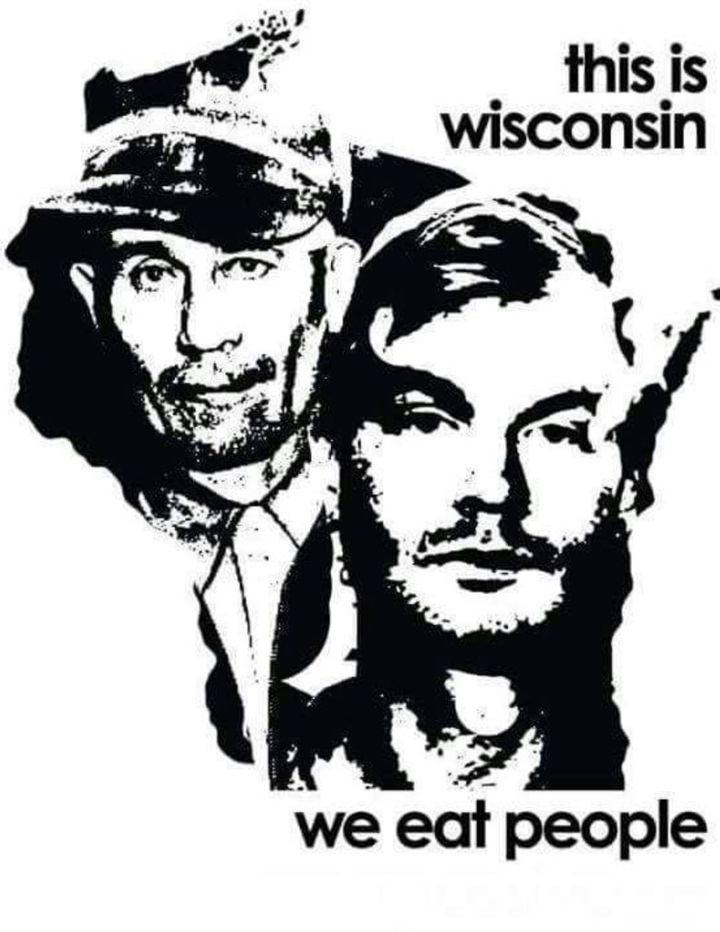 Jeffrey Dahmer PNG Ed Gein This is Wisconsin We Eat People - Etsy Denmark