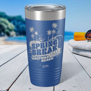 Spring Break 2020 (personalized Destination) - 20 Ounce Laser Etched ...