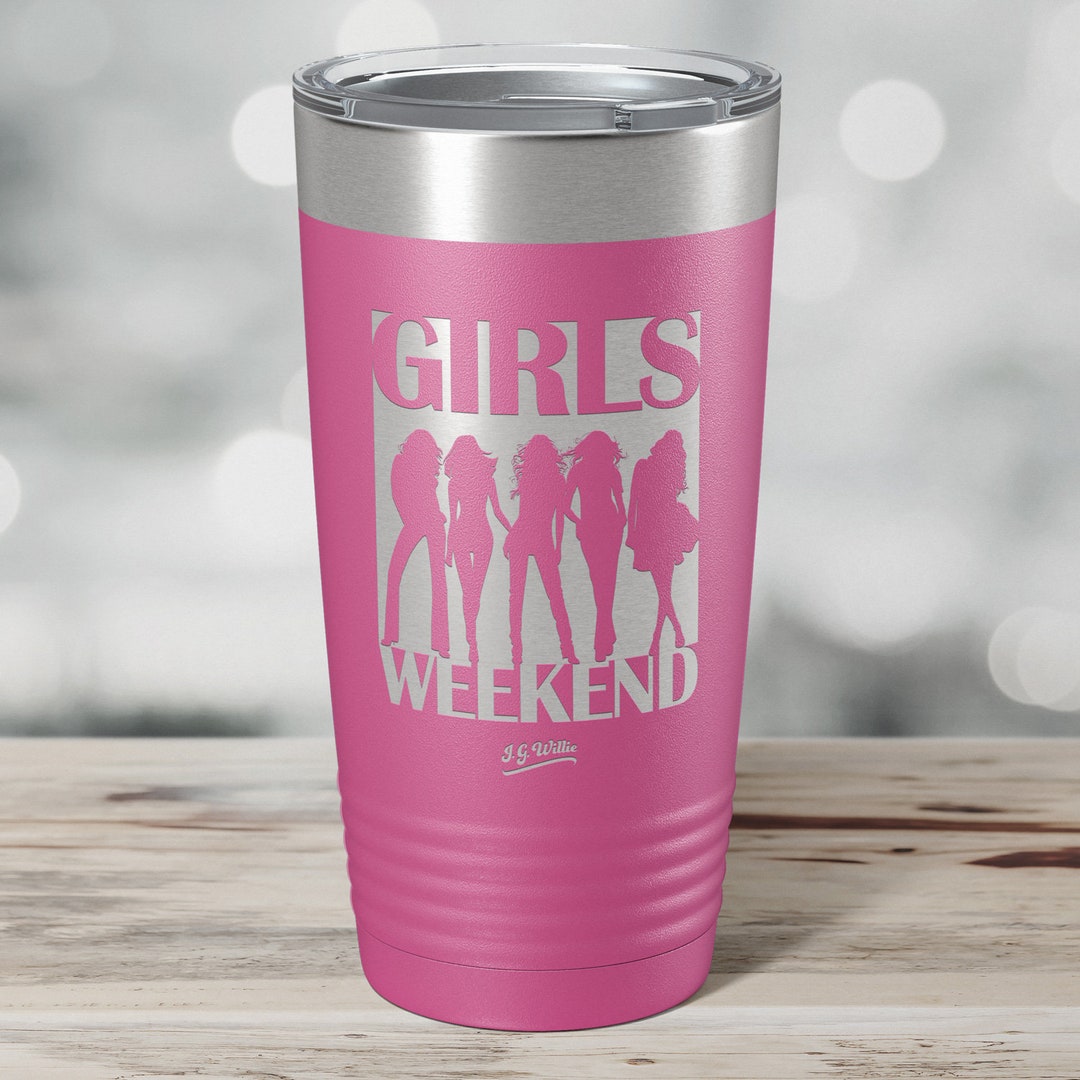 Girls Weekend (personalized) - Laser Etched Insulated Stainless Steel ...