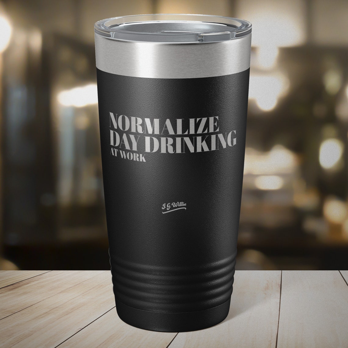 Normalize Day Drinking, at Work - Laser Etched Insulated Stainless Steel Tumbler - 12 Colors & 3 ...