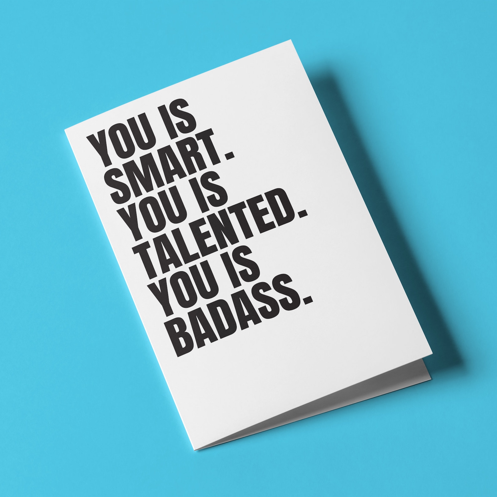 You is Smart. You is Talented. You is Badass. Humorous - Etsy