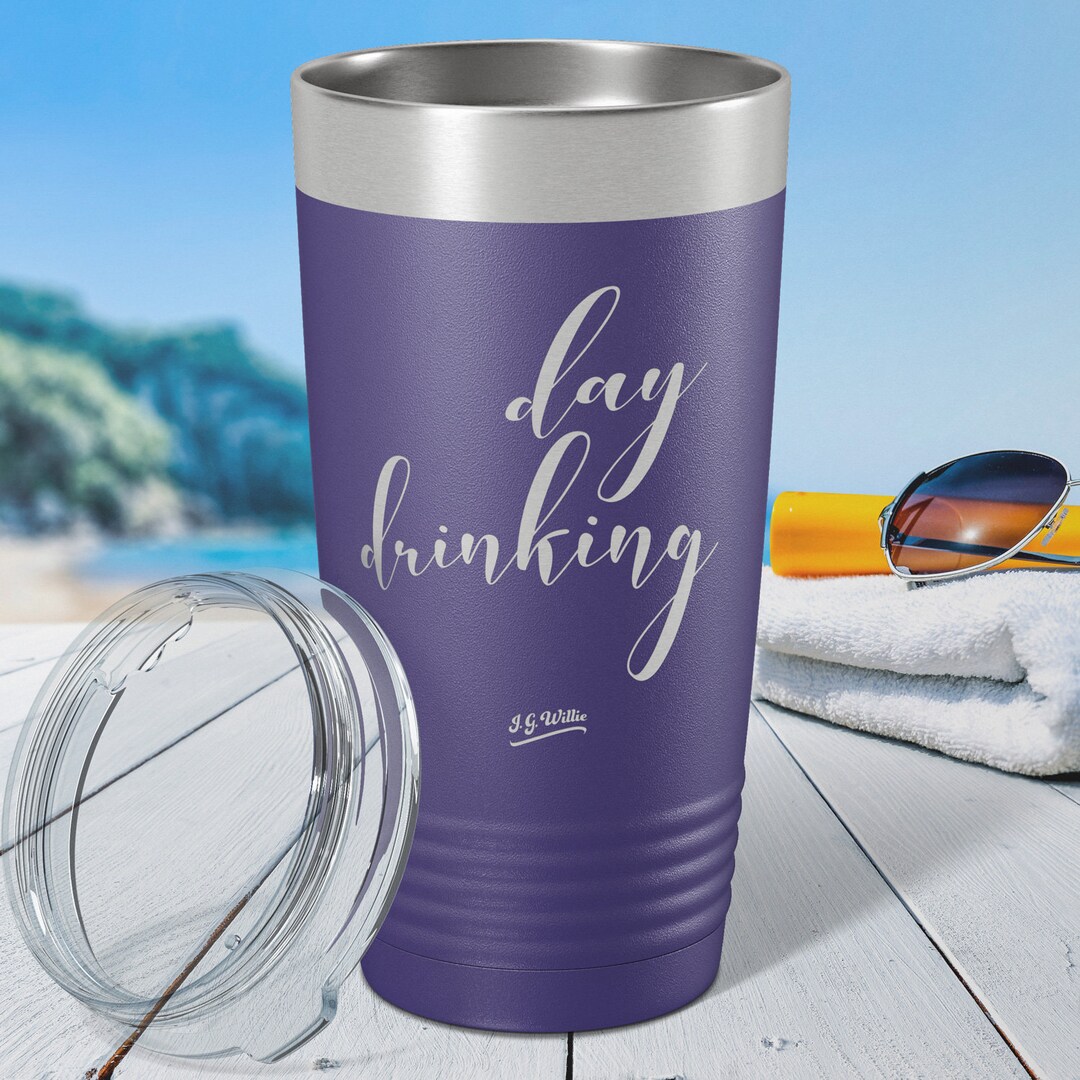 Day Drinking - Laser Etched Insulated Stainless Steel Tumbler - 12 ...