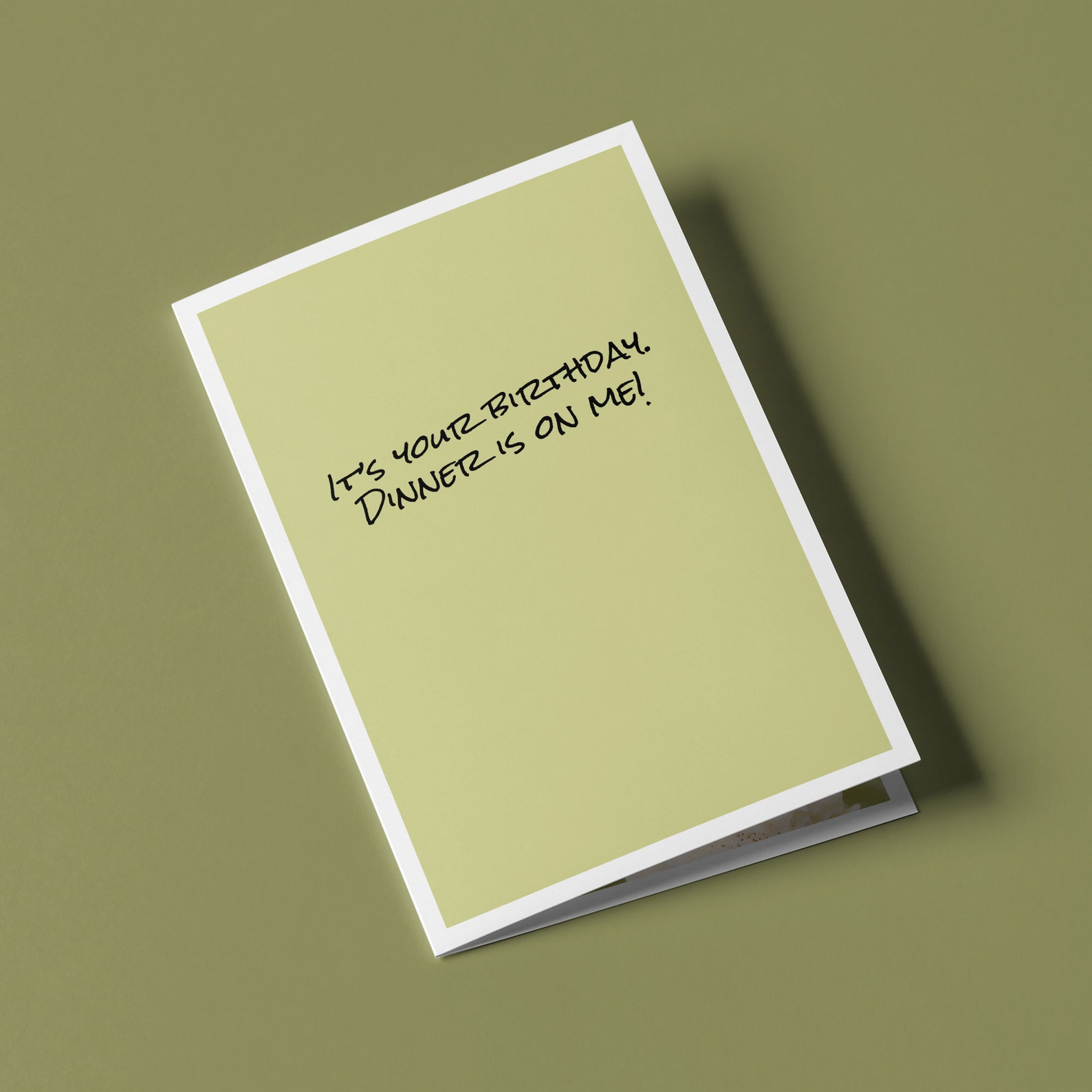 It's Your Birthday. Dinner is on Me. - Custom Designed Humorous ...