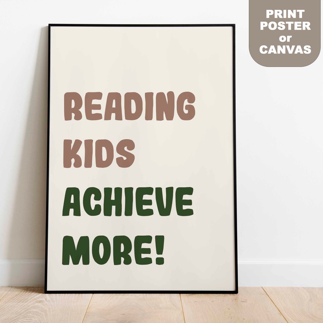 Reading Kids Achieve More - Motivation Kids Poster, Kids Playroom Wall ...