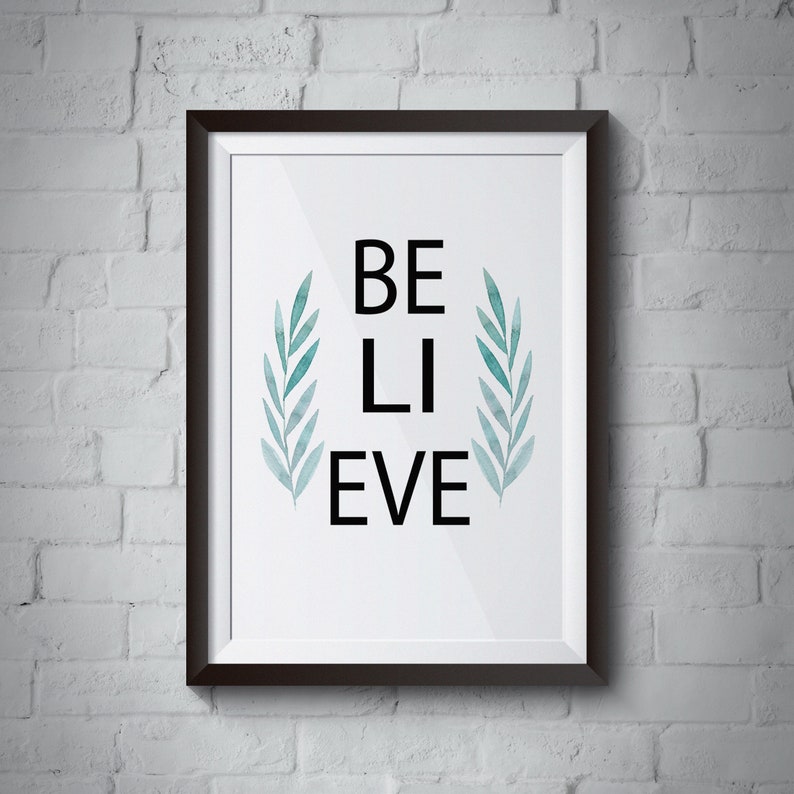 Believe Printable Wall Art / Motivational Quote / Simple, Soothing ...