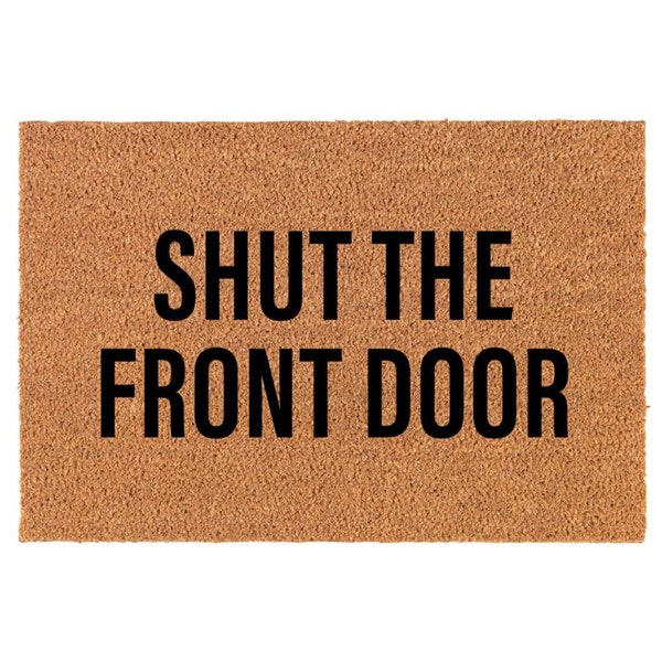 Shut the Front Door - Etsy