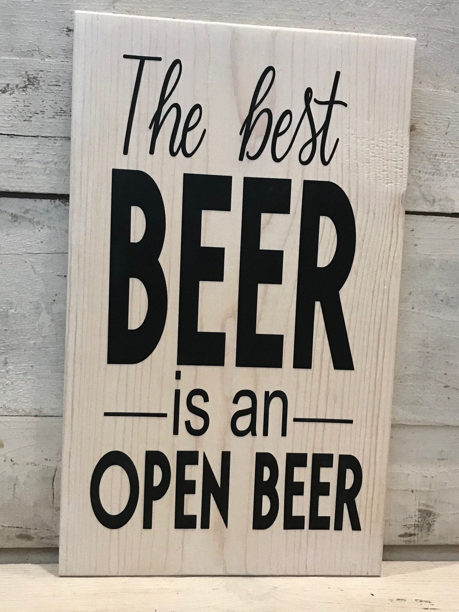 Beer Sign the Best Beer is an Open Beer Funny Sign Bar | Etsy