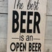 Beer Sign the Best Beer is an Open Beer Funny Sign Bar - Etsy