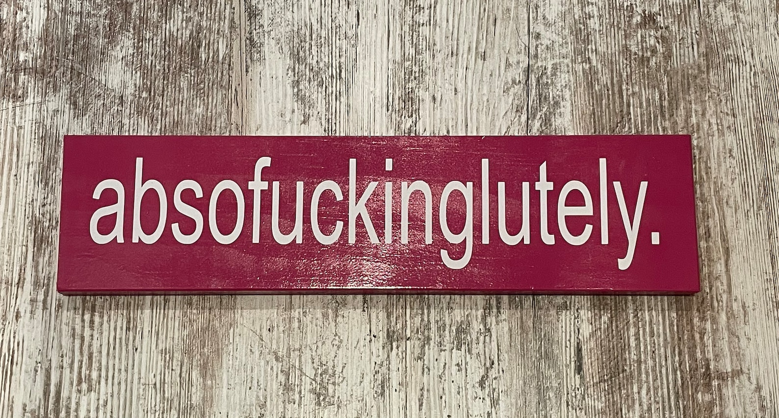 Absofuckinglutely Funny Sign Absofuckinglutely Sign - Etsy