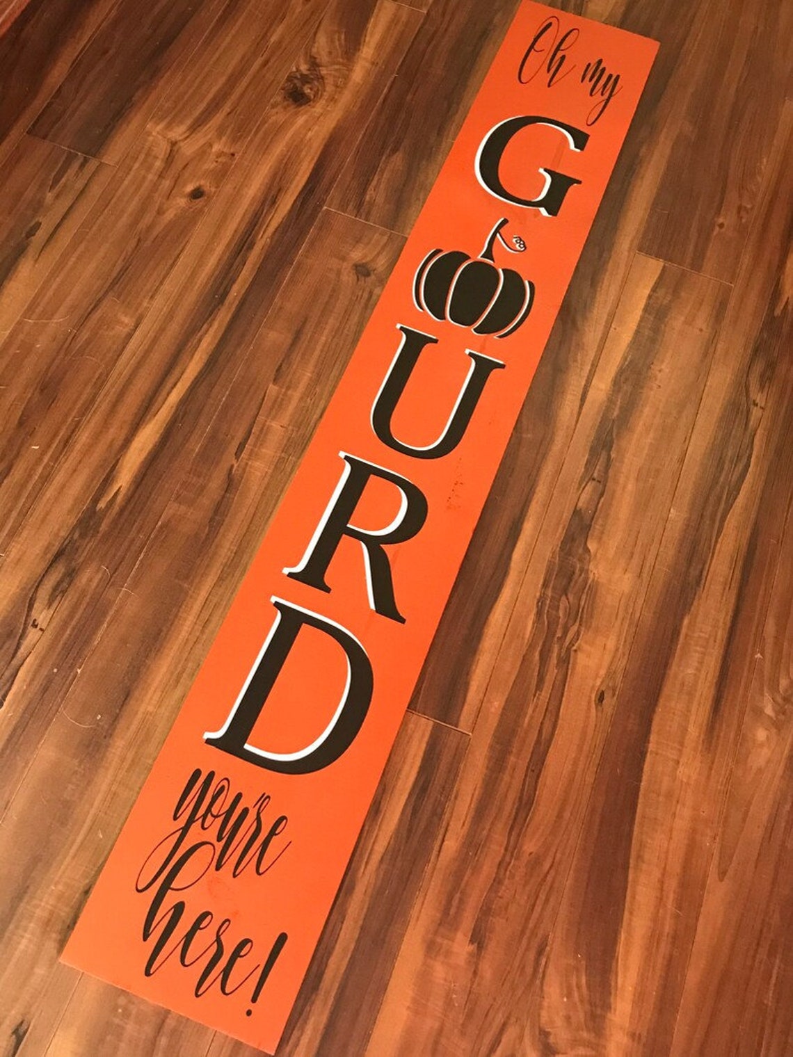 Oh My Gourd You're Here Welcome Sign Front Door Welcome | Etsy