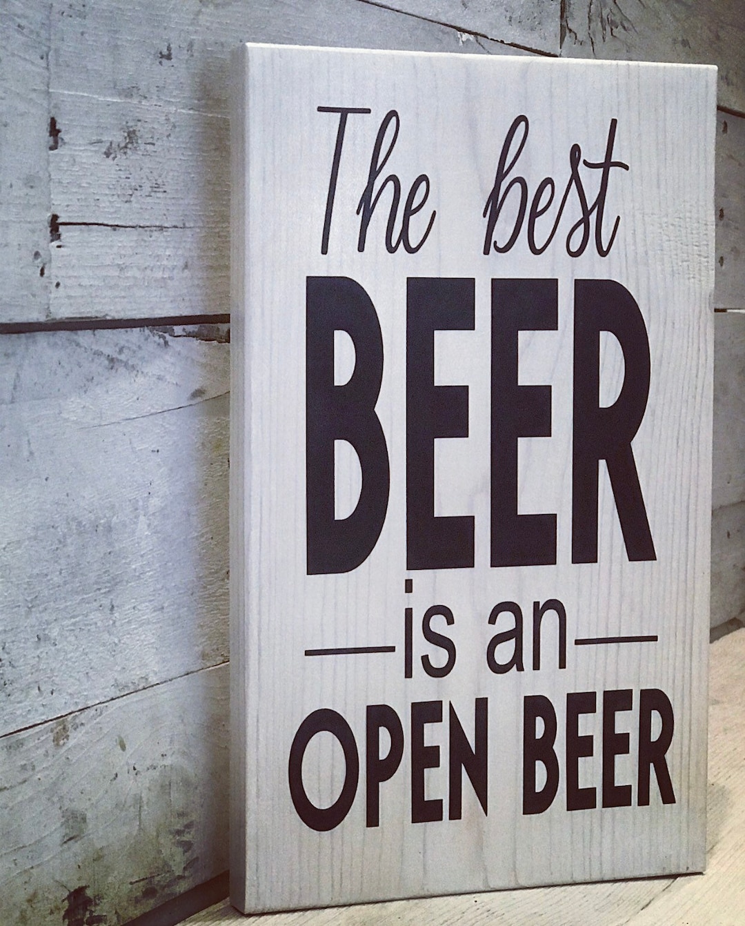 Beer Sign | the Best Beer is an Open Beer | Funny Sign | Bar Sign | Man ...