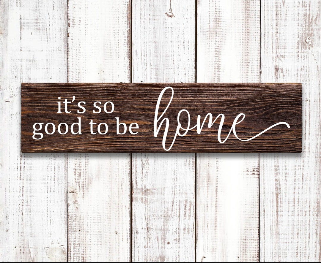 It's so Good to Be Home New Home New Beginning New Memories L ...