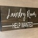 Laundry Help Wanted Sign Laundry Room Sign Laundry Sign - Etsy