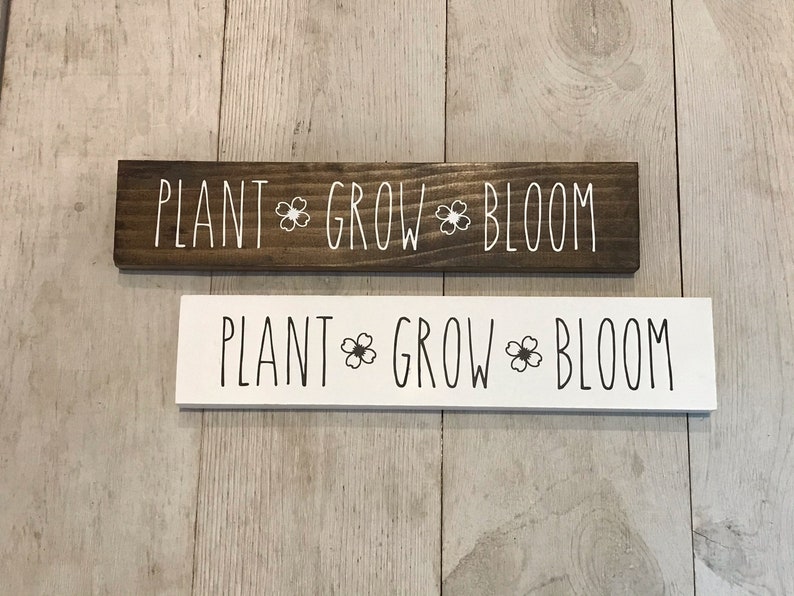 Plant Grow Bloom Sign L Garden Sign L Outdoor Sign L Spring - Etsy